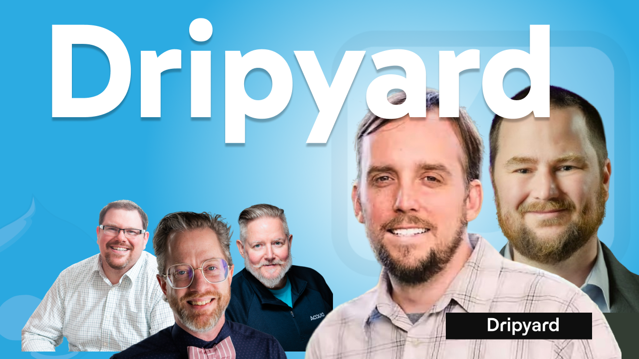 Talking Drupal #520 - Dripyard | Talking Drupal