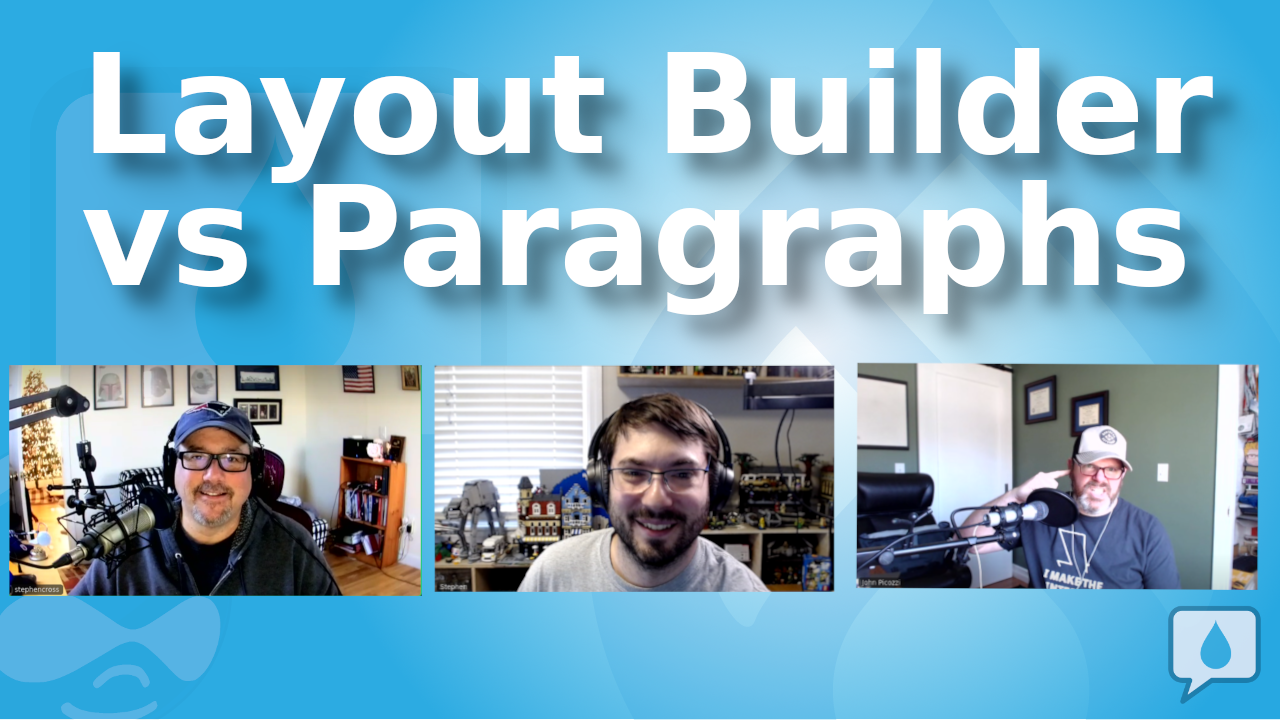 Talking Drupal #337 - Layout Paragraphs | Talking Drupal
